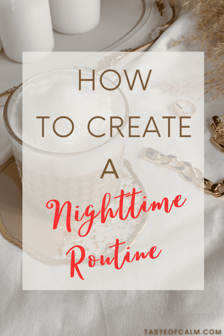 How to Create a Good Nighttime Routine - Taste of Calm